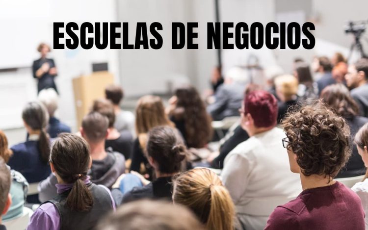 Qué son las escuelas de negocios y qué valor aportan
